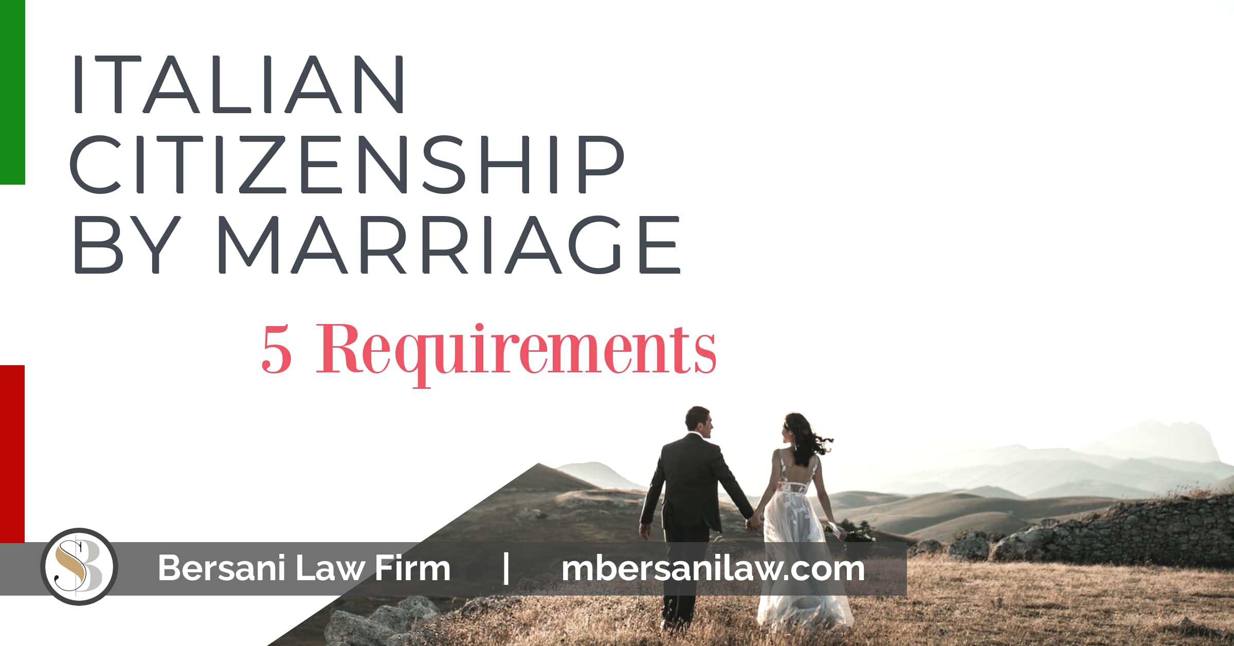 Italian Citizenship by marriage requirements: 5 Most Important ones